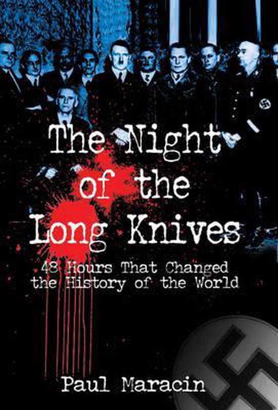 Night of the Long Knives | 9781592283422 | Paul Maracin | Boeken | bol
