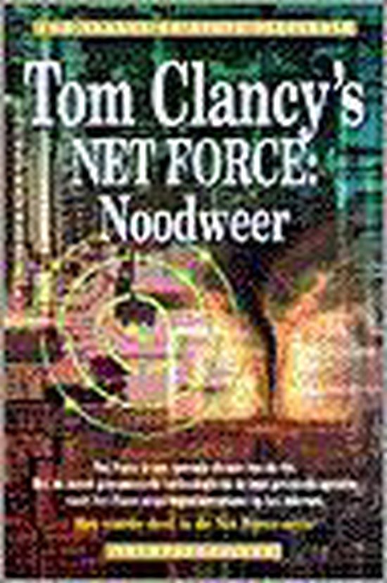 Tom Clancy's Net force: Noodweer, Tom Clancy | 9789022984949 | Boeken | bol