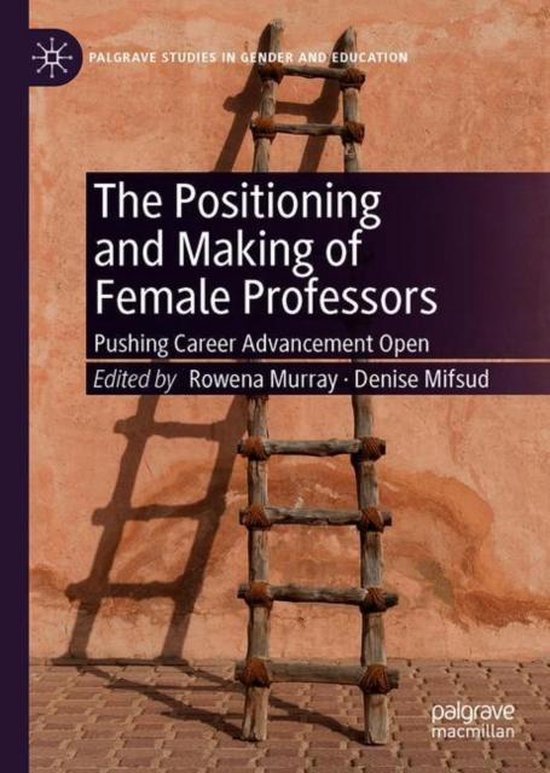 Palgrave Studies in Gender and Education-The Positioning and Making of ...