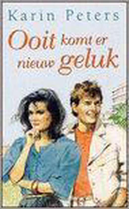 Ooit Komt Er Een Nieuw Geluk, Peters Karin | 9789020525380 | Boeken ...