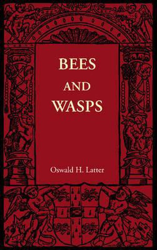 Bees and Wasps | 9781107605749 | Oswald H Latter | Boeken | bol.com