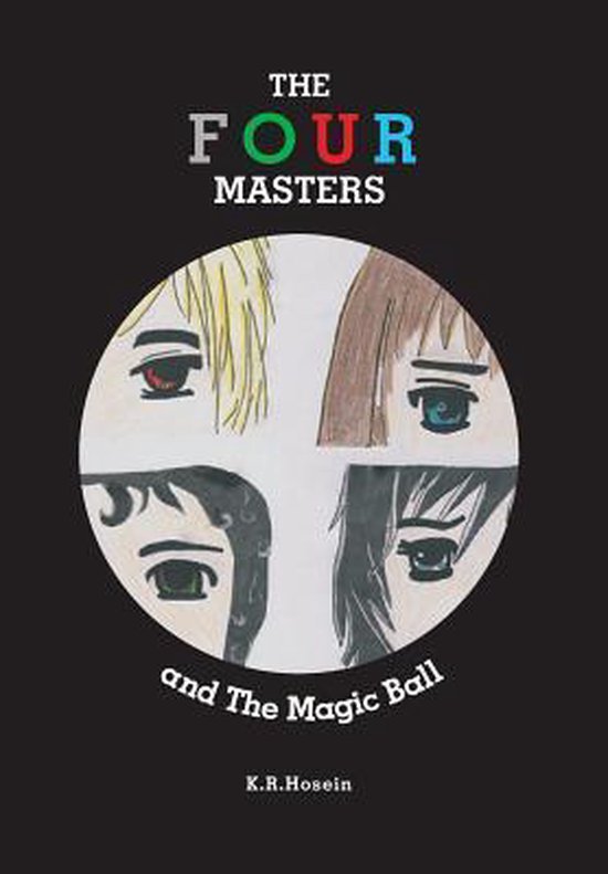THE FOUR MASTERS and The Magic Ball, Kadeem R Hosein | 9780984823499 ...