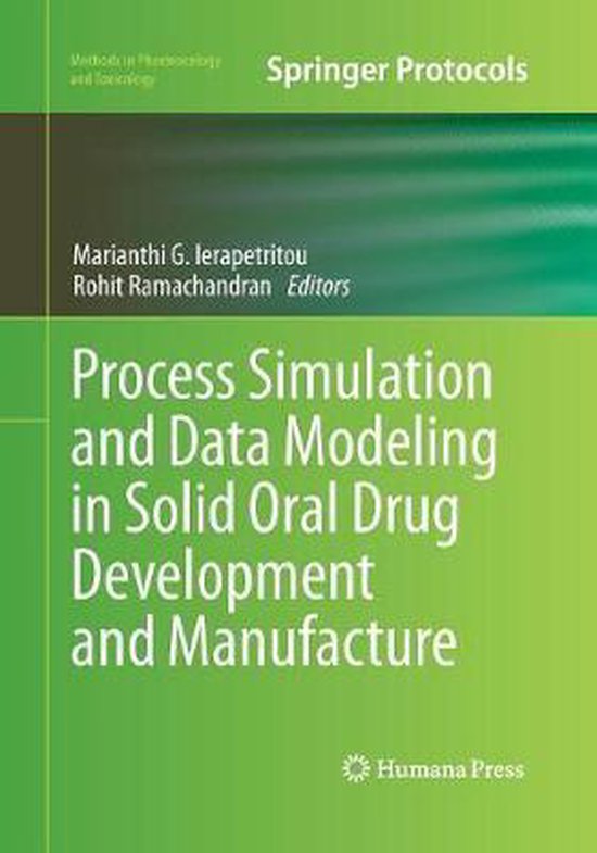 Process Simulation and Data Modeling in Solid Oral Drug Development and Manufacture |... | bol.com