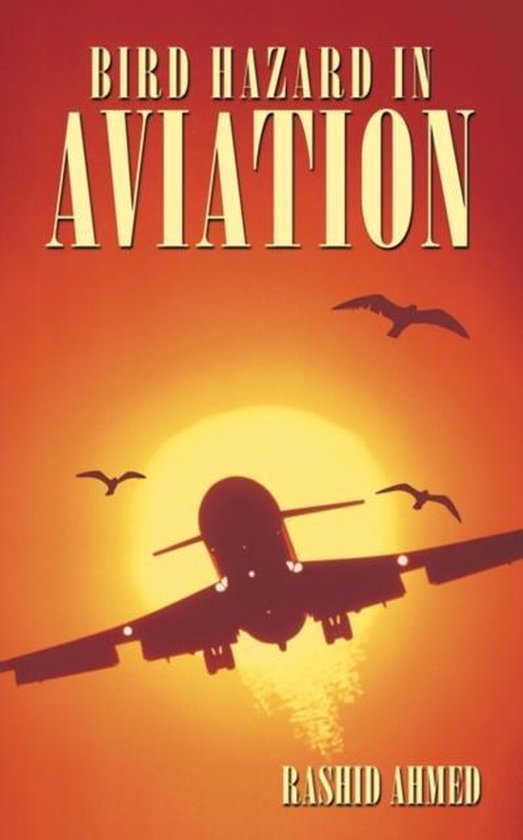 Bird Hazard in Aviation | 9781449033347 | Rashid Ahmed | Boeken | bol.com