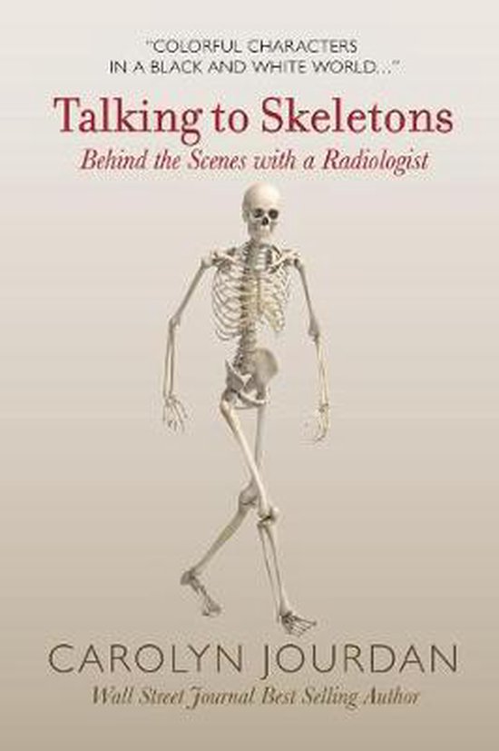 Talking to Skeletons, Carolyn Jourdan | 9780997201222 | Boeken | bol.com