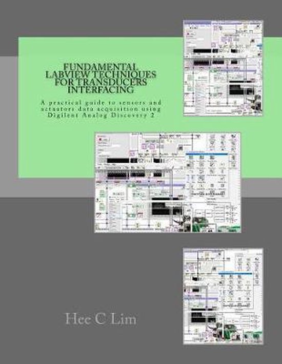 Fundamental LabVIEW Techniques for Transducers Interfacing, Hee C Lim | 9781548546625... | bol