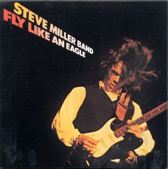 Fly Like an Eagle, Steve Miller Band | CD (album) | Muziek | bol.com