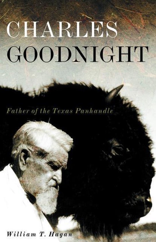 Charles Goodnight (ebook), William T. Hagan | 9780806183954 | Boeken ...