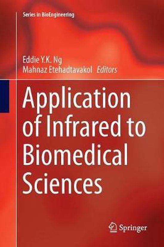 Series in BioEngineering- Application of Infrared to Biomedical ...