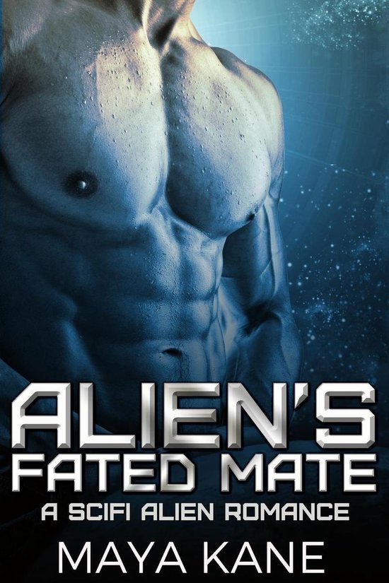 Alien's Fated Mate (ebook), Maya Kane | 9781533725219 | Boeken | bol.com