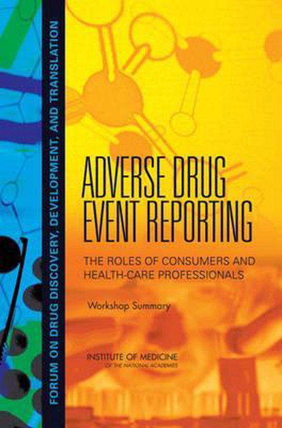 Adverse Drug Event Reporting: The Roles of Consumers and Health-Care ...