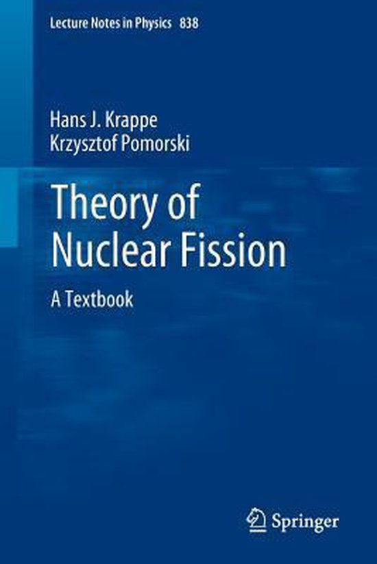 Theory of Nuclear Fission: A Textbook | 9783642235146 | Hans J. Krappe ...