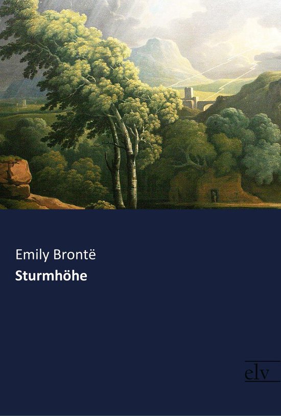 Sturmhöhe (ebook), Emily Bronte | 9783959091763 | Boeken | bol.com