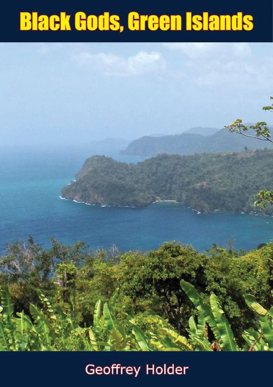 Black Gods, Green Islands (ebook), Geoffrey Morley-Mower ...