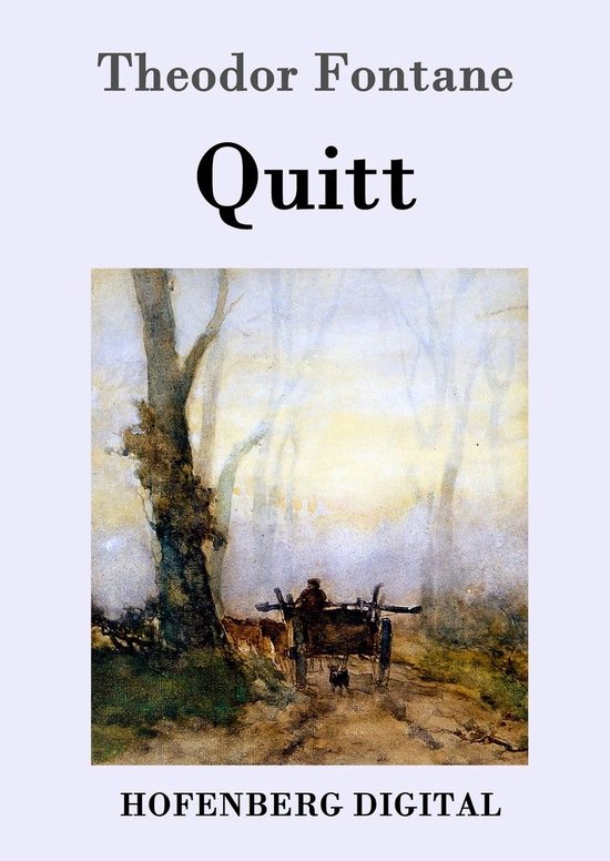 Quitt (ebook), Theodor Fontane | 9783843053969 | Boeken | bol.com