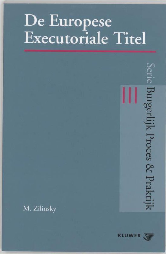De Europese executoriale titel | 9789013024364 | M. Zilinsky | Boeken | bol