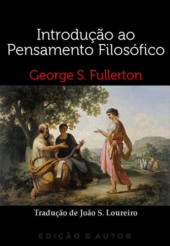 Introdução ao Pensamento Filosófico (ebook), George Stuart Fullerton ...