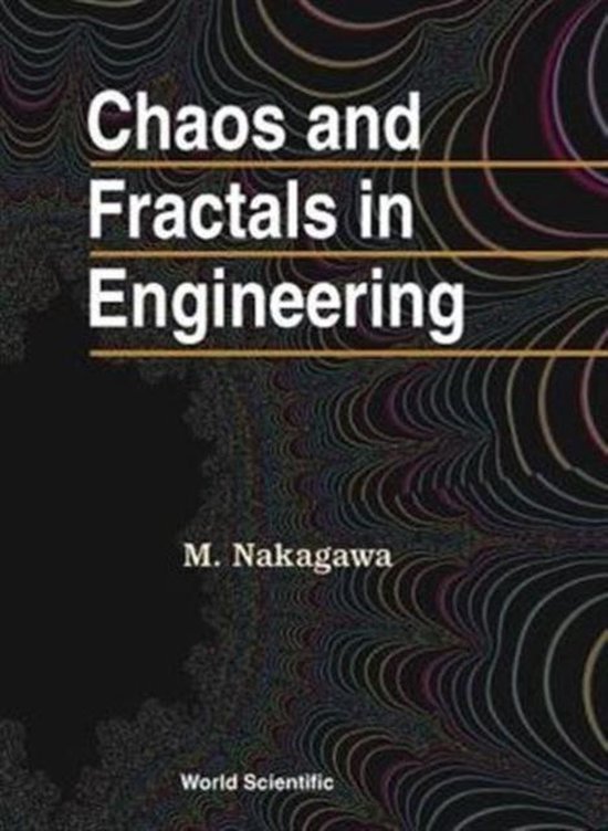 Chaos And Fractals In Engineering | 9789810238339 | Masahiro Nakagawa | Boeken | bol.com