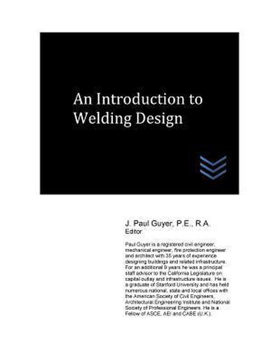 Welding Engineering-An Introduction to Welding Design | 9781545018330 ...