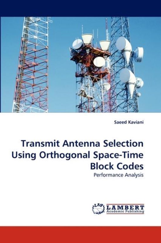 Transmit Antenna Selection Using Orthogonal Space-Time Block Codes | 9783843371681 |... | bol