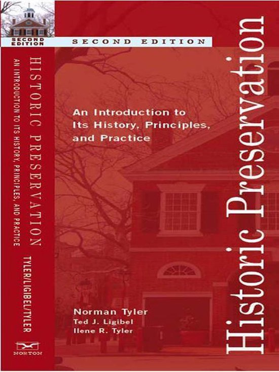 Historic Preservation: An Introduction to Its History, Principles, and ...