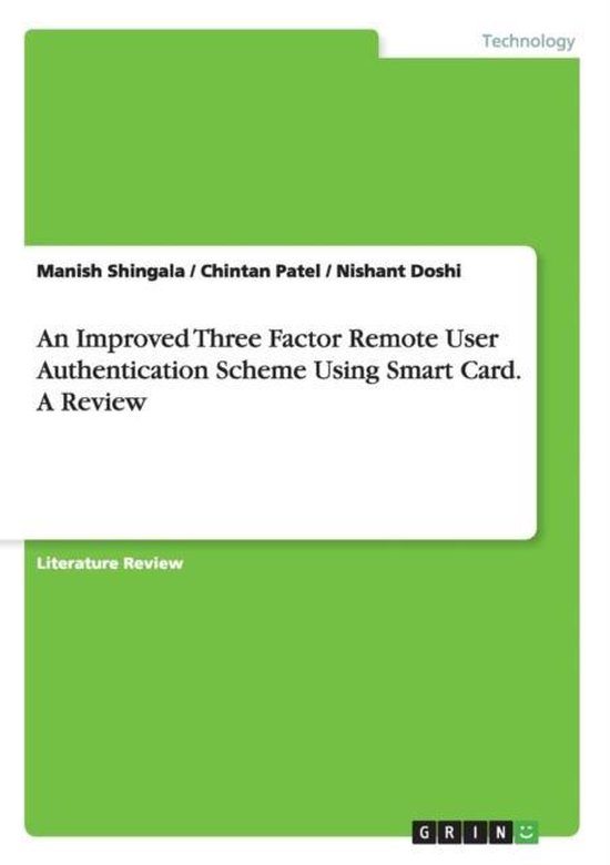 An Improved Three Factor Remote User Authentication Scheme Using Smart
