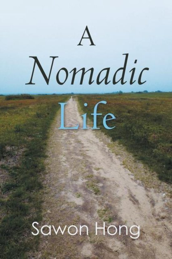 A Nomadic Life, Sawon Hong | 9781491839072 | Boeken | bol.com