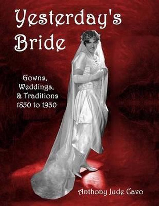 Yesterday's World- Yesterday's Bride, Anthony Jude Cavo | 9780996176002 ...