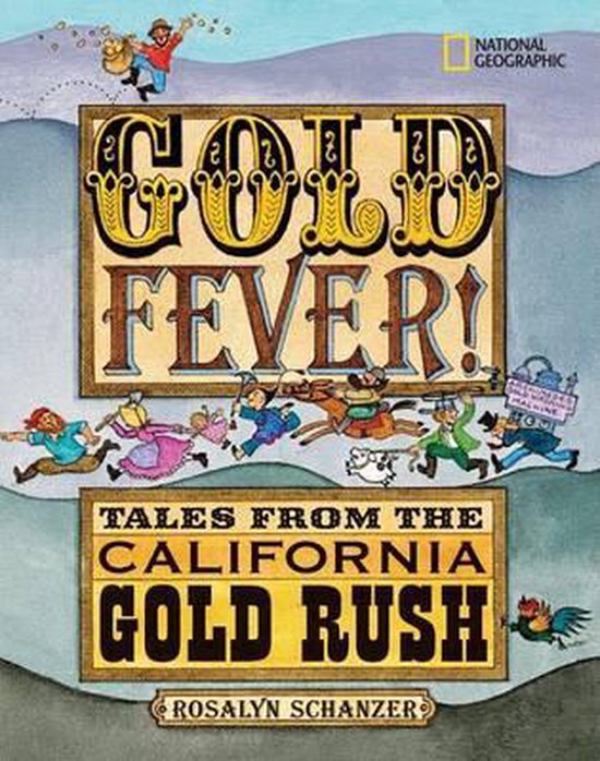 Gold Fever | 9781426300400 | Rosalyn Schanzer | Boeken | bol