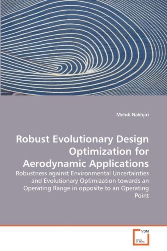 Robust Evolutionary Design Optimization for Aerodynamic Applications | 9783639320428 |... | bol