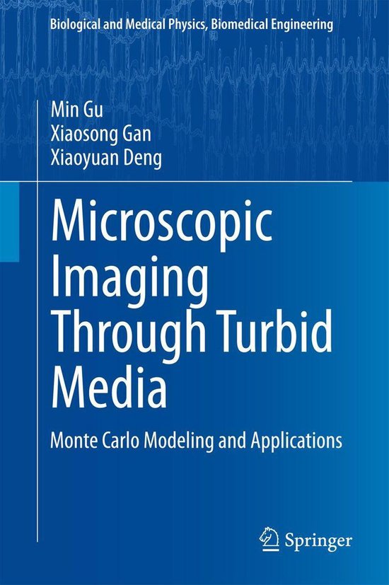 Biological and Medical Physics, Biomedical Engineering - Microscopic ...