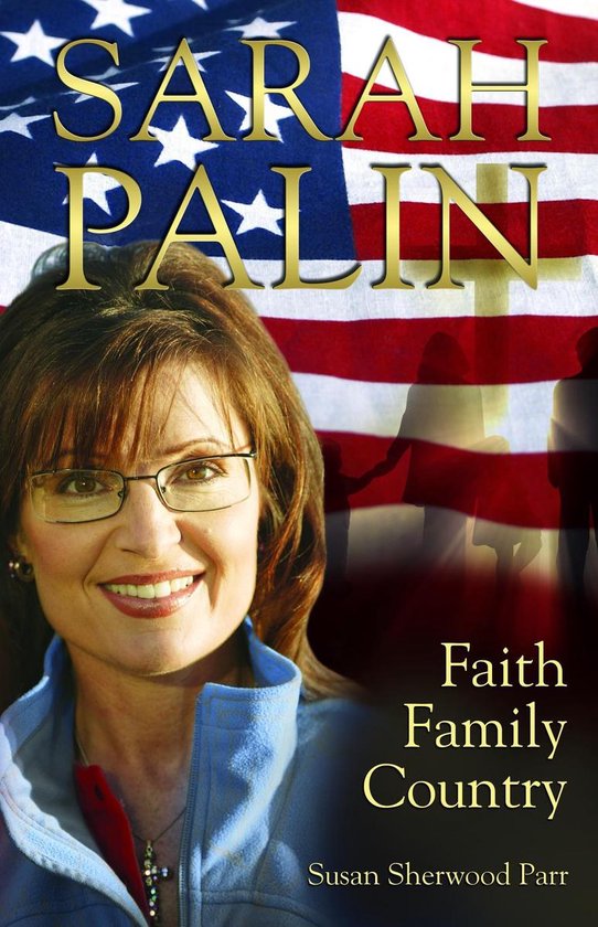 Sarah Palin (ebook), Parr, Susan Sherwood | 9781458797056 | Boeken ...