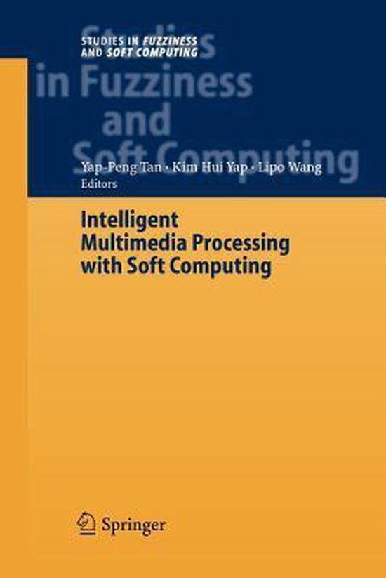 Intelligent Multimedia Processing with Soft Computing | 9783642061981 | Boeken | bol.com