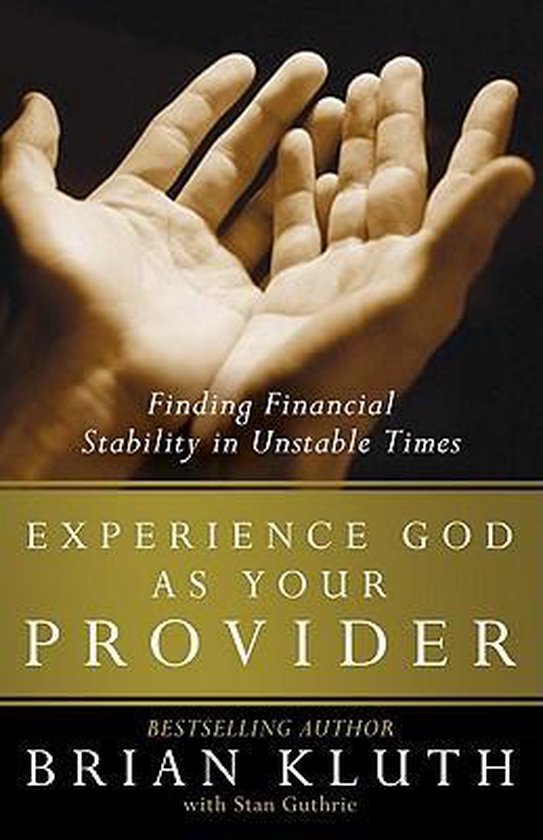 Experience God as Your Provider | 9780802444257 | Brian Kluth | Boeken ...