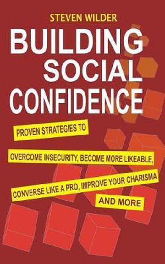Building Social Confidence, Steven Wilder | 9781543113648 | Boeken ...