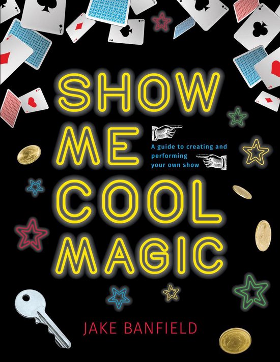 Show Me Cool Magic (ebook), Jake Banfield | 9781786034106 | Boeken ...