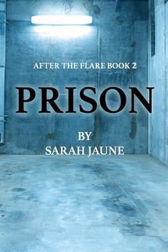 Prison, Sarah Jaune | 9781508831082 | Boeken | bol.com