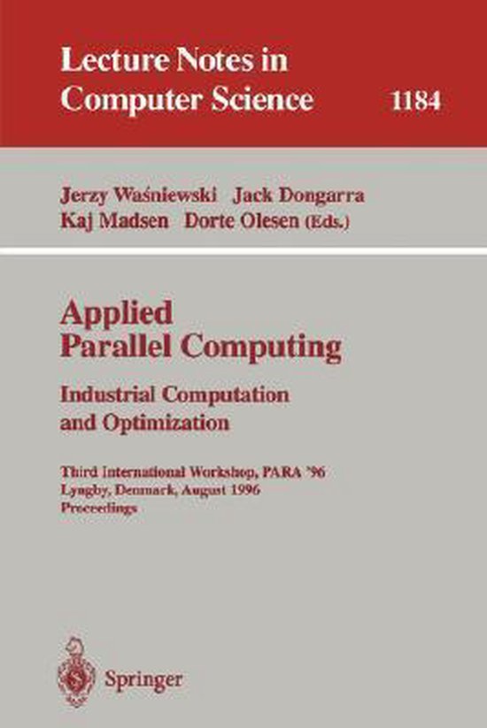 Applied Parallel Computing. Industrial Computation and Optimization ... Applied Parallel Computing. Industrial Computation and Optimization ...