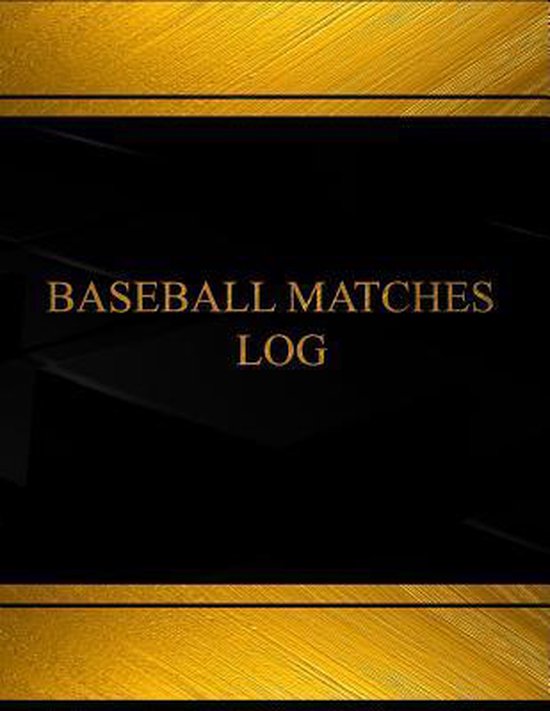 Baseball Matches Log (Log Book, Journal - 125 Pgs, 8.5 X 11 Inches ...