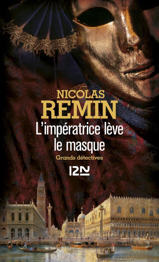 Hors collection - L'Impératrice lève le masque (ebook), Nicolas Remin ...