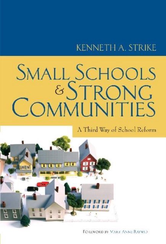 Small Schools and Strong Communities | 9780807750582 | Kenneth A ...