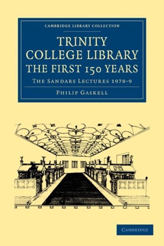 Trinity College Library. the First 150 Years | 9781108015936 | Philip ...