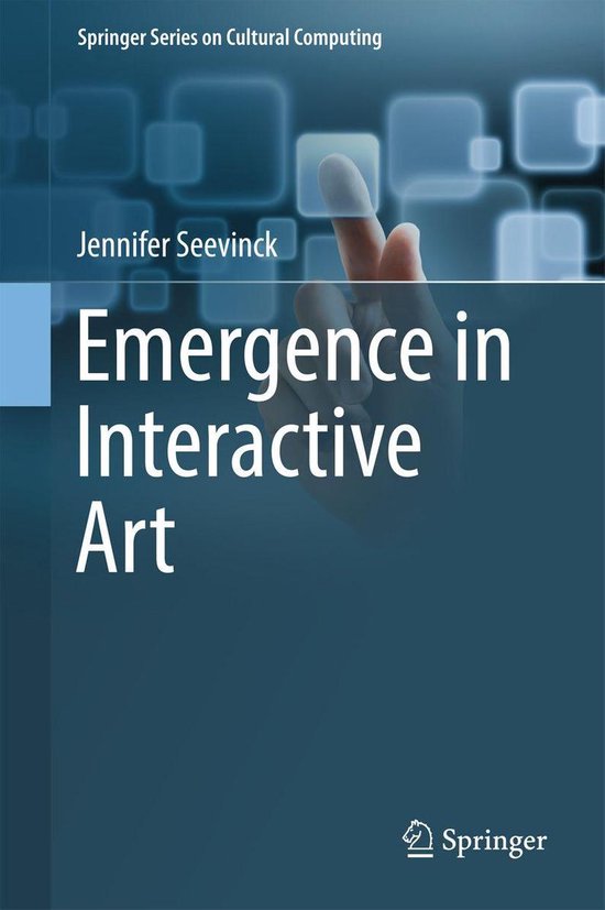 Springer Series on Cultural Computing - Emergence in Interactive Art ...