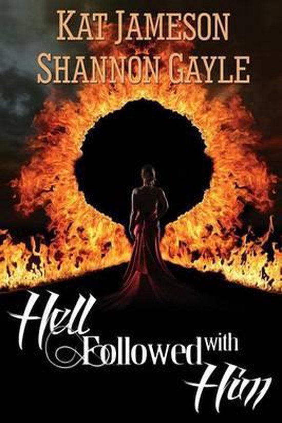 Hell Followed with Him | 9781540434999 | Shannon Gayle | Boeken | bol