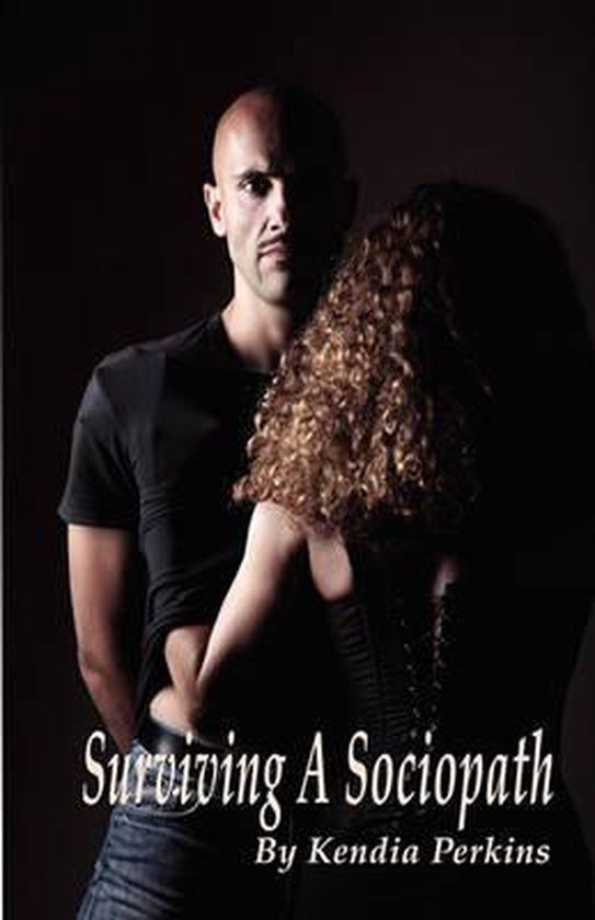 Surviving a Sociopath | 9781589097056 | Kendia Perkins | Boeken | bol