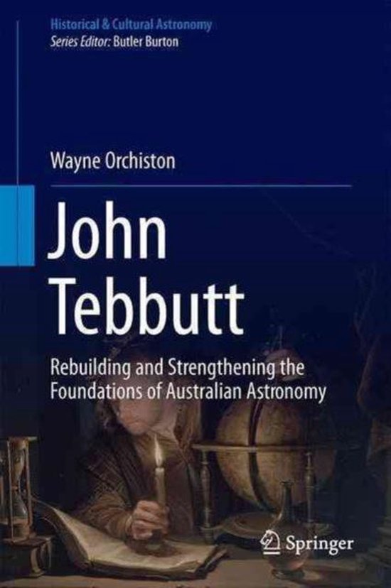 John Tebbutt, Wayne Orchiston | 9783319445205 | Boeken | bol.com