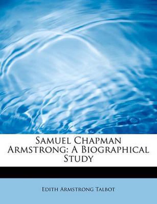 Samuel Chapman Armstrong, Edith Armstrong Talbot | 9781241650346 ...