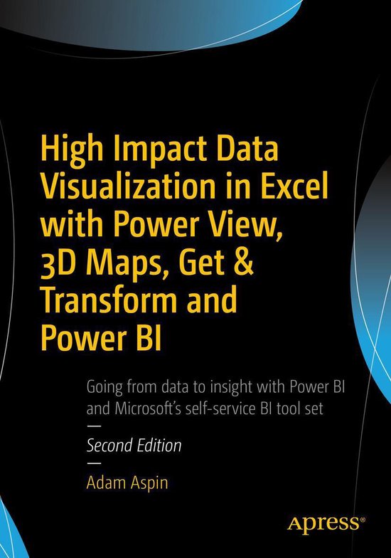 High Impact Data Visualization in Excel with Power View, 3D Maps, Get ...