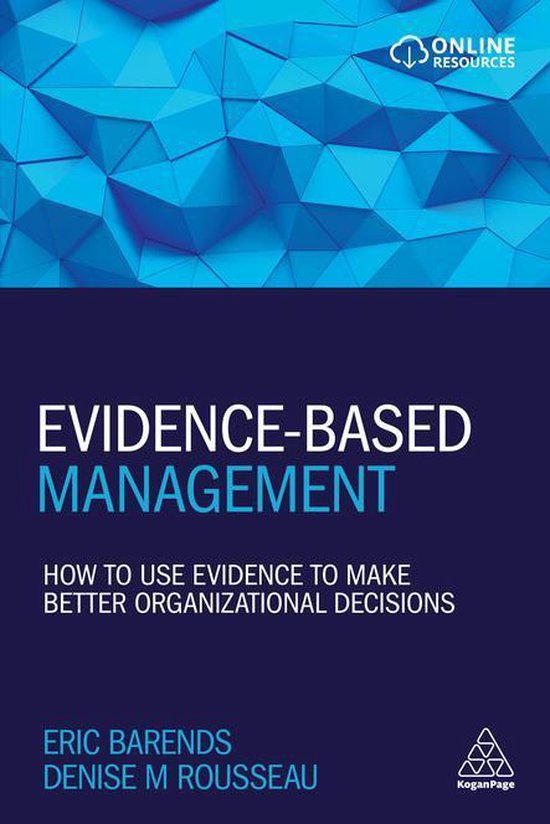 Evidence-Based Management (ebook), Denise M. Rousseau | 9780749483753 | Boeken | bol