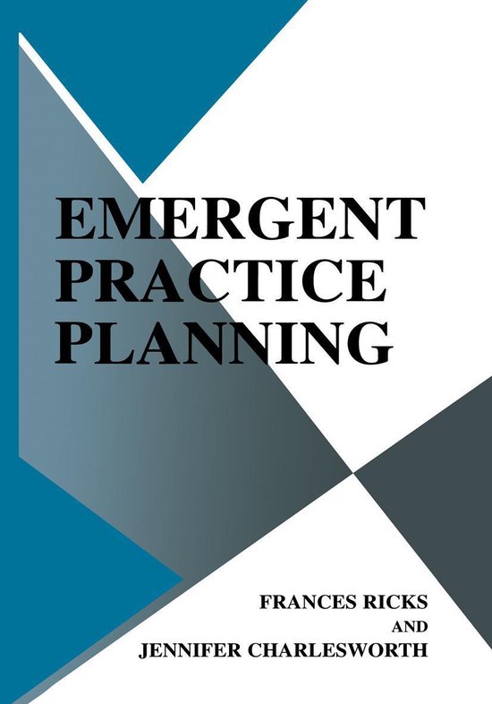 Emergent Practice Planning (ebook), Jennifer Charlesworth ...